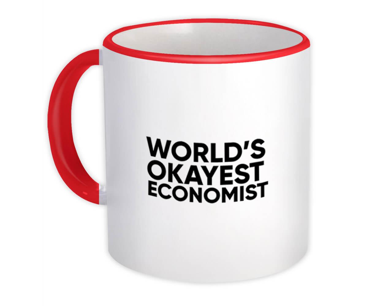 xpgifts Worlds Okayest ECONOMIST : Gift Mug Text Family Work Christmas ...
