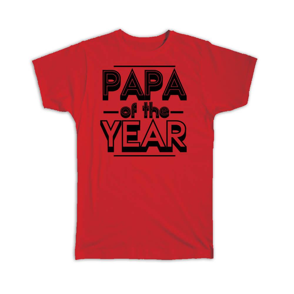 T-Shirts - Fathers Day - PAPA of The Year